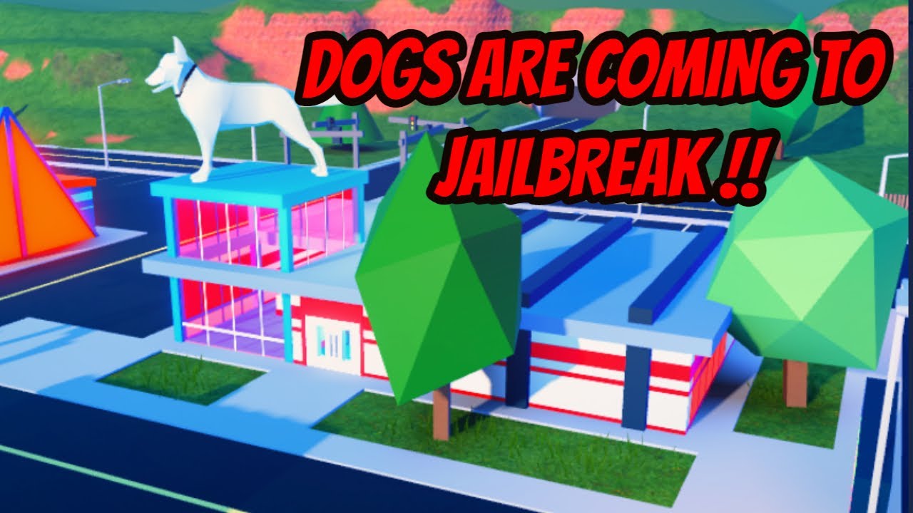 DOGS ARE COMING IN JAILBREAK! (Roblox) - YouTube