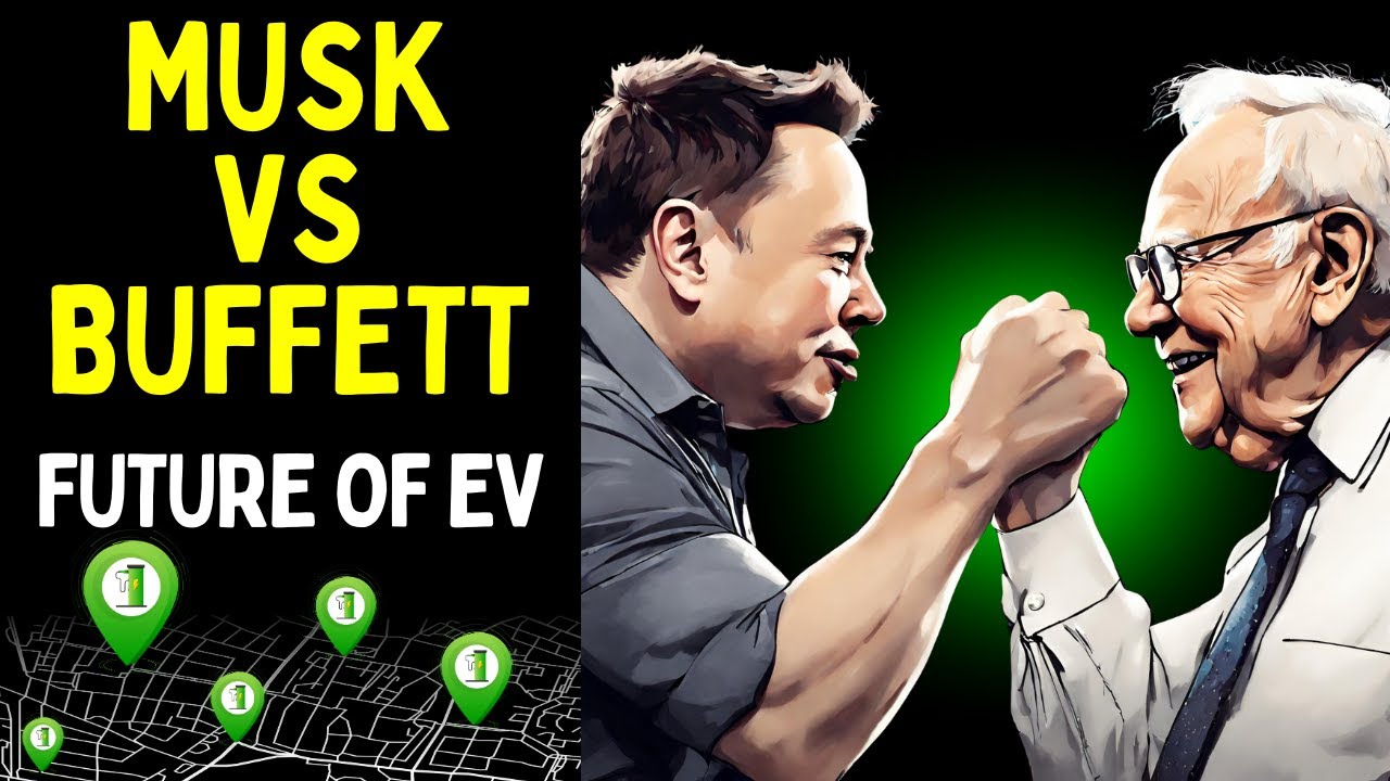 Elon Musk vs Warren Buffett Future of EV - What Do You Think? - YouTube