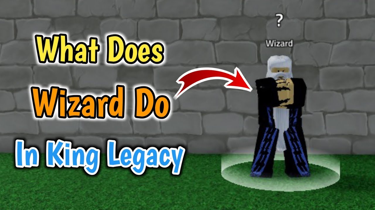 What Does Wizard Do In King Legacy | King Legacy Wizard Guide - YouTube