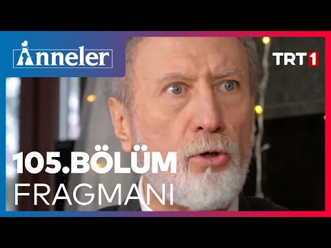 Anneler 105. Bölüm Fragmanı