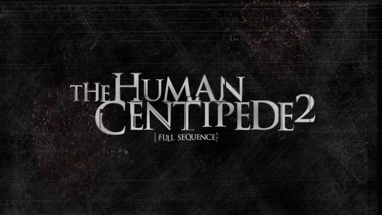 The human centipede 2 (Full sequence) - Trailer - YouTube