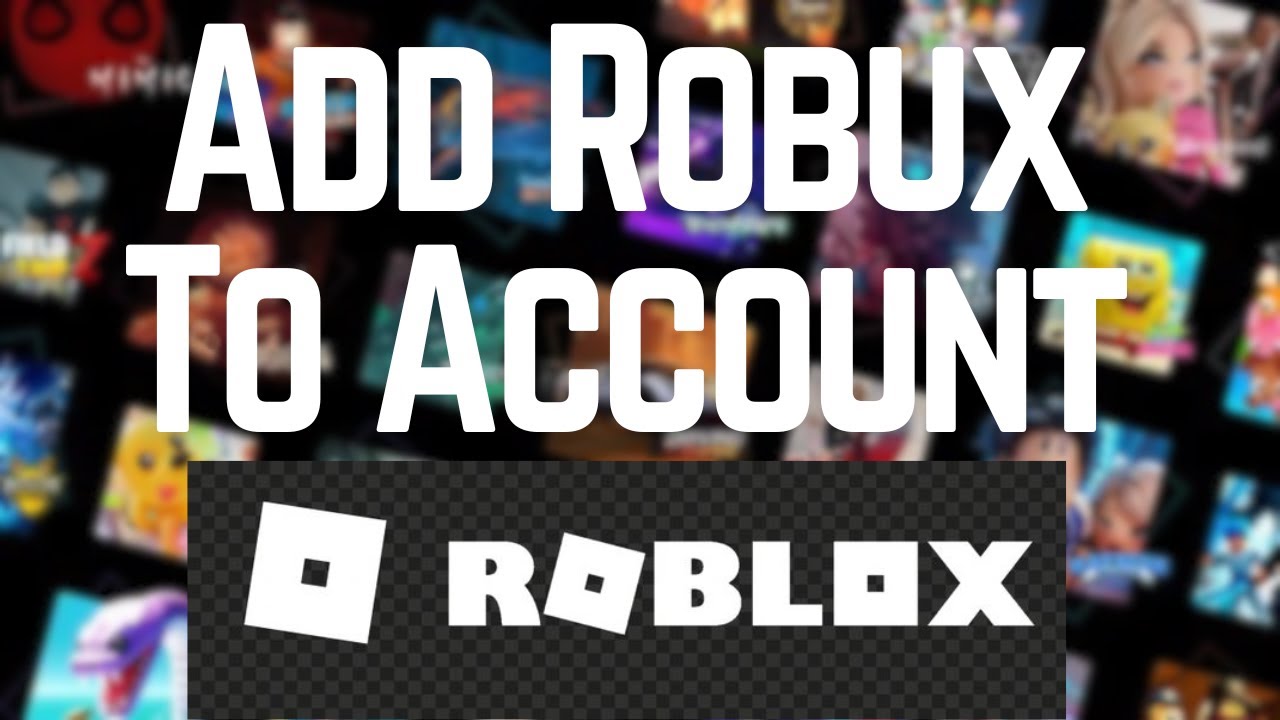 How To Add Robux To Roblox Account - YouTube
