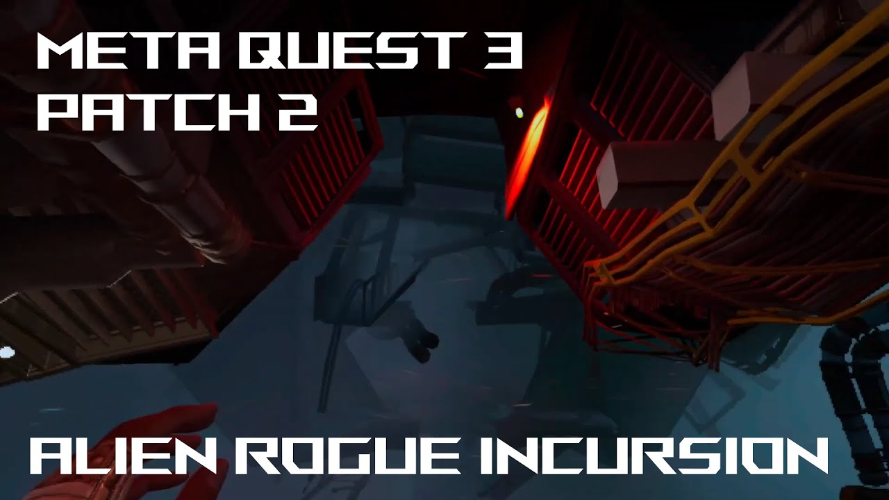 Alien Rogue Incursion - Meta Quest 3 Patch 2 - YouTube