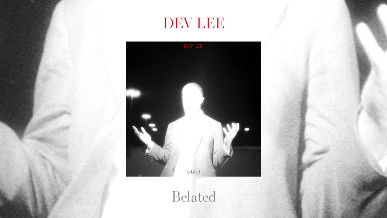 Dev Lee - Belated - YouTube