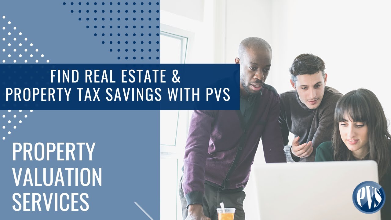 PVS Real Estate & Property Tax Savings - YouTube