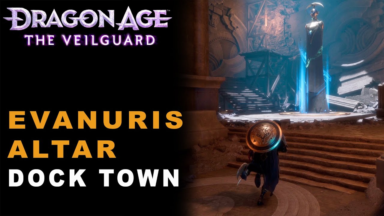 Dragon Age The Veilguard — Evanuris Altar Dock Town Location (Guide ...