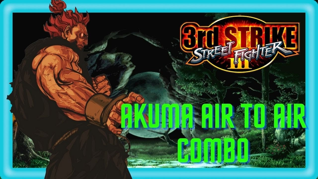 Air To Air Combo w/Akuma/Gouki [3rd Strike] - YouTube
