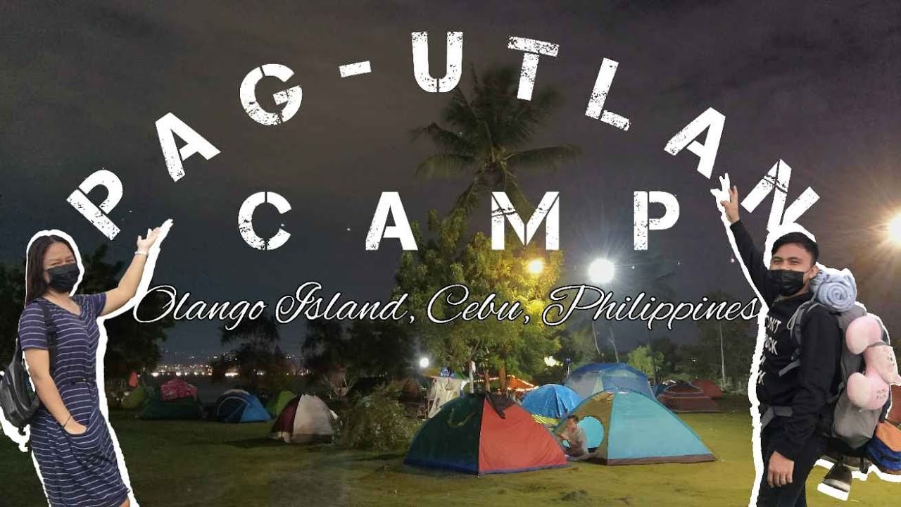 PAG-UTLAN CAMP | Olango Island, Cebu, Phillipines - YouTube