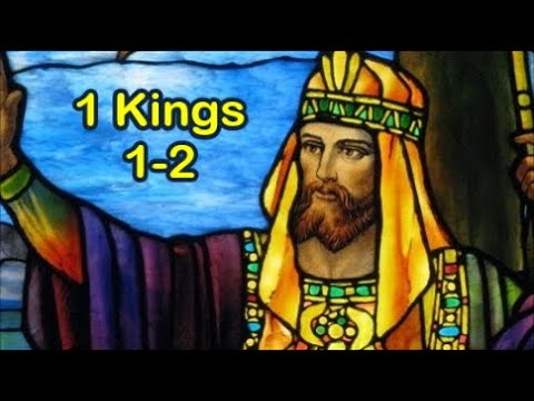 1 Kings ~ Chapters 1-2 - YouTube