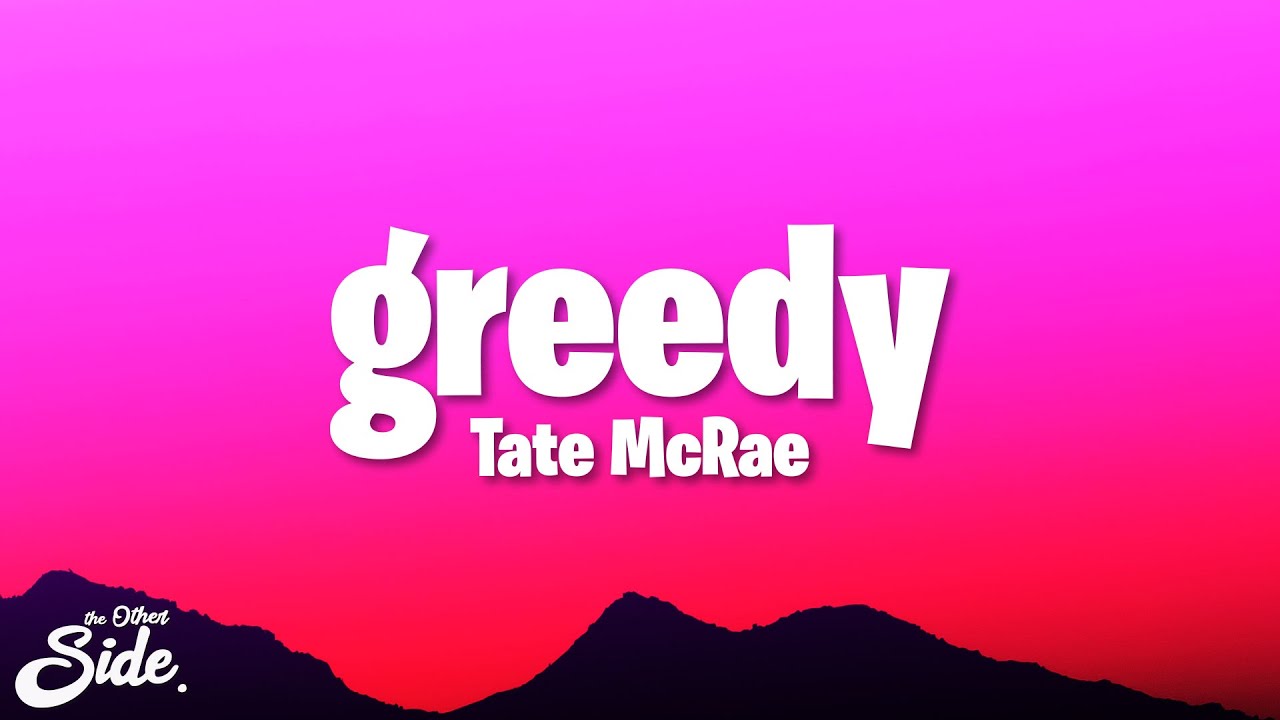 Tate McRae - greedy (Lyrics) - YouTube