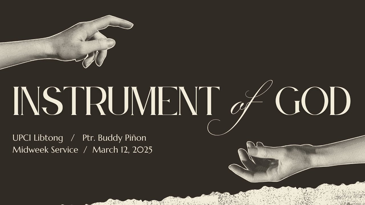 INSTRUMENT OF GOD | March 12, 2025 | MIDWEEK SERVICE - YouTube