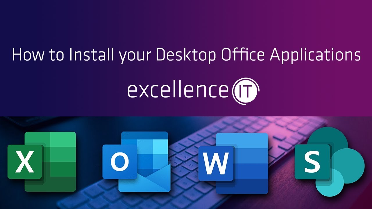 Installing your Desktop Office Applications - YouTube