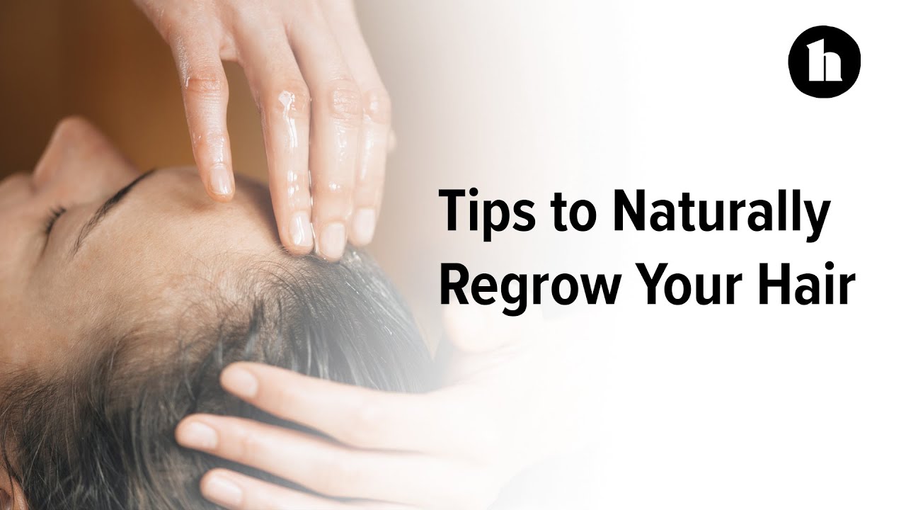 Tips to Naturally Regrow Your Hair | Healthline - YouTube