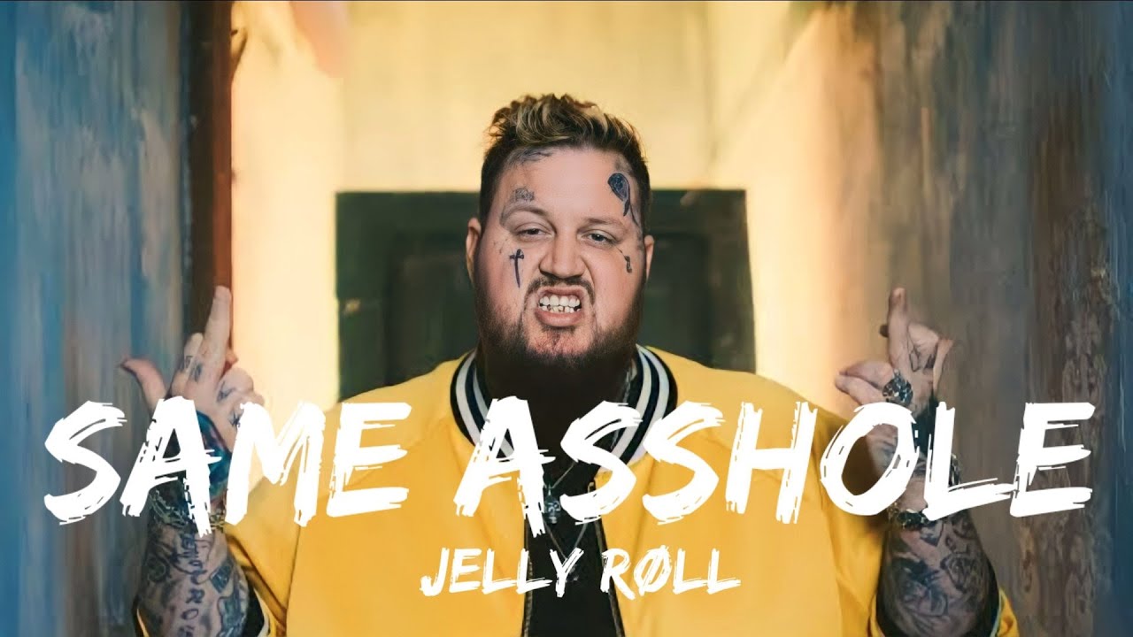 Jelly Roll - Same Asshole (Lyrics) - YouTube