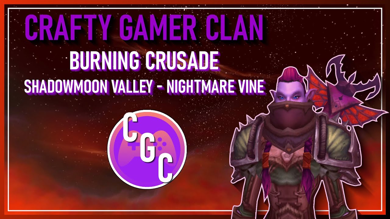 Nightmare Vine Farm in WoW - Shadowmoon Valley - #wow #wowgoldfarm # ...