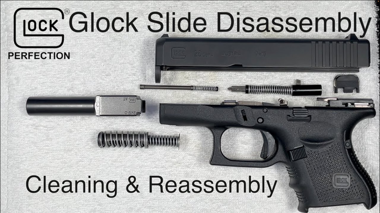 Glock Slide Disassembly, Cleaning and Reassembly as Performed on a ...