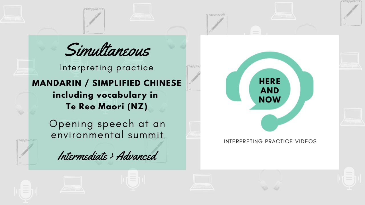 Simultaneous Interpreting Practice - Mandarin/Simplified Chinese - Environmental Summit - YouTube