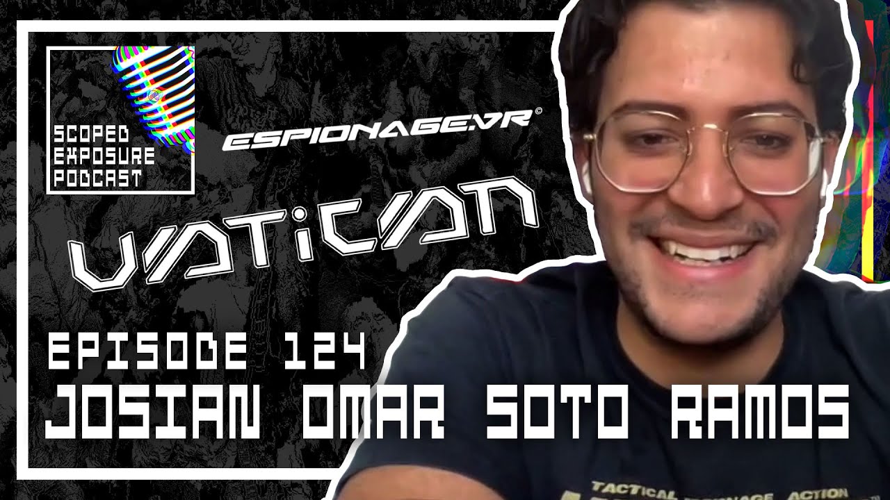 Josian Omar Soto Ramos [VATICAN, Espionage VR] - Scoped Exposure ...