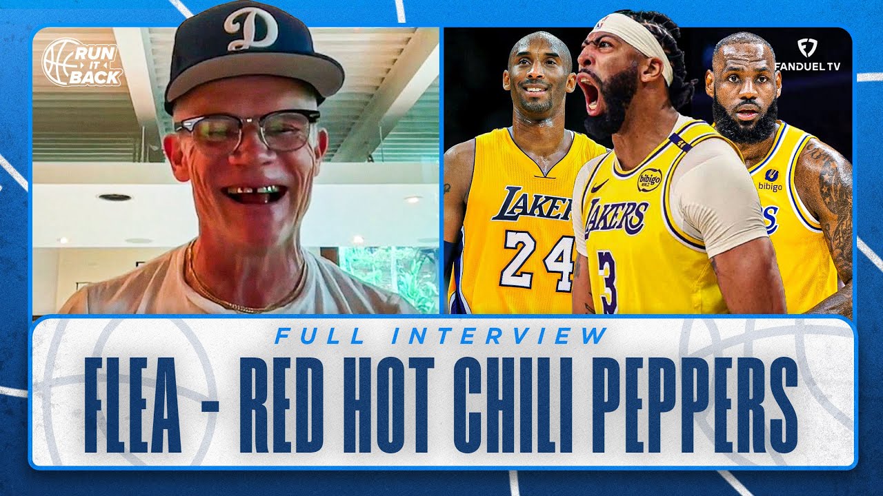 Flea Talks Everything Lakers, Team Needs, & Favorite Kobe Bryant ...