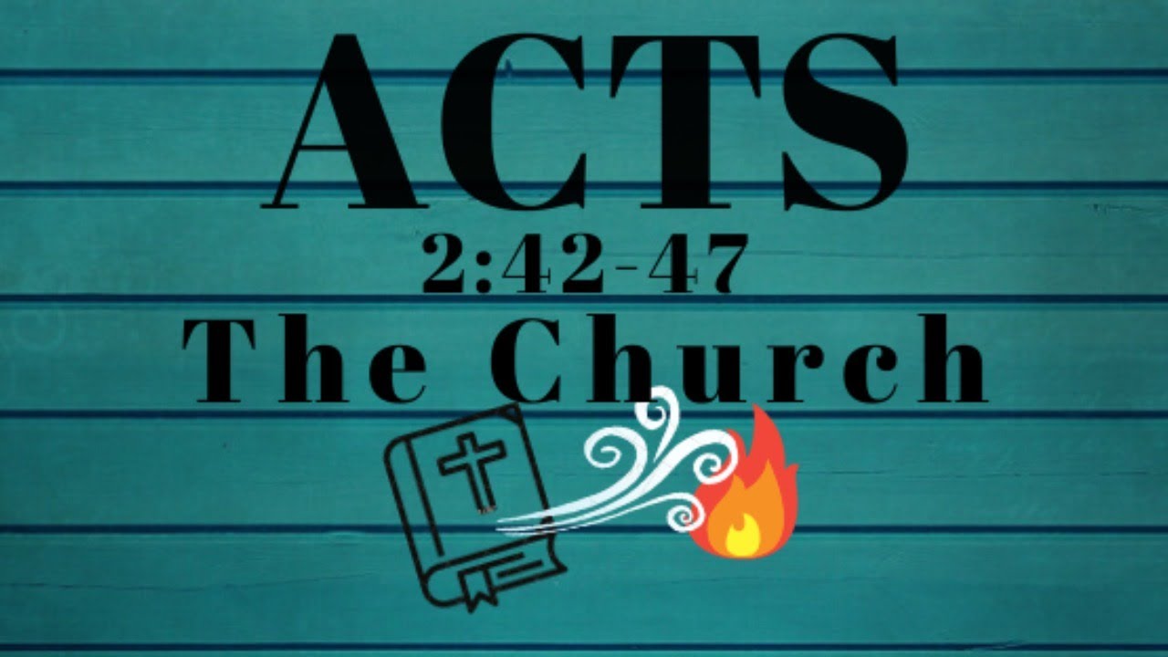 Acts 2 42 47 The Church YouTube