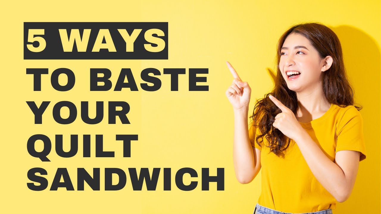 5 ways to baste a quilt sandwich - YouTube