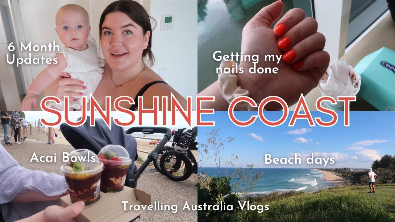 A FEW DAYS IN SUNSHINE COAST | Coolum Beach, Elsie’s 6 month update ...
