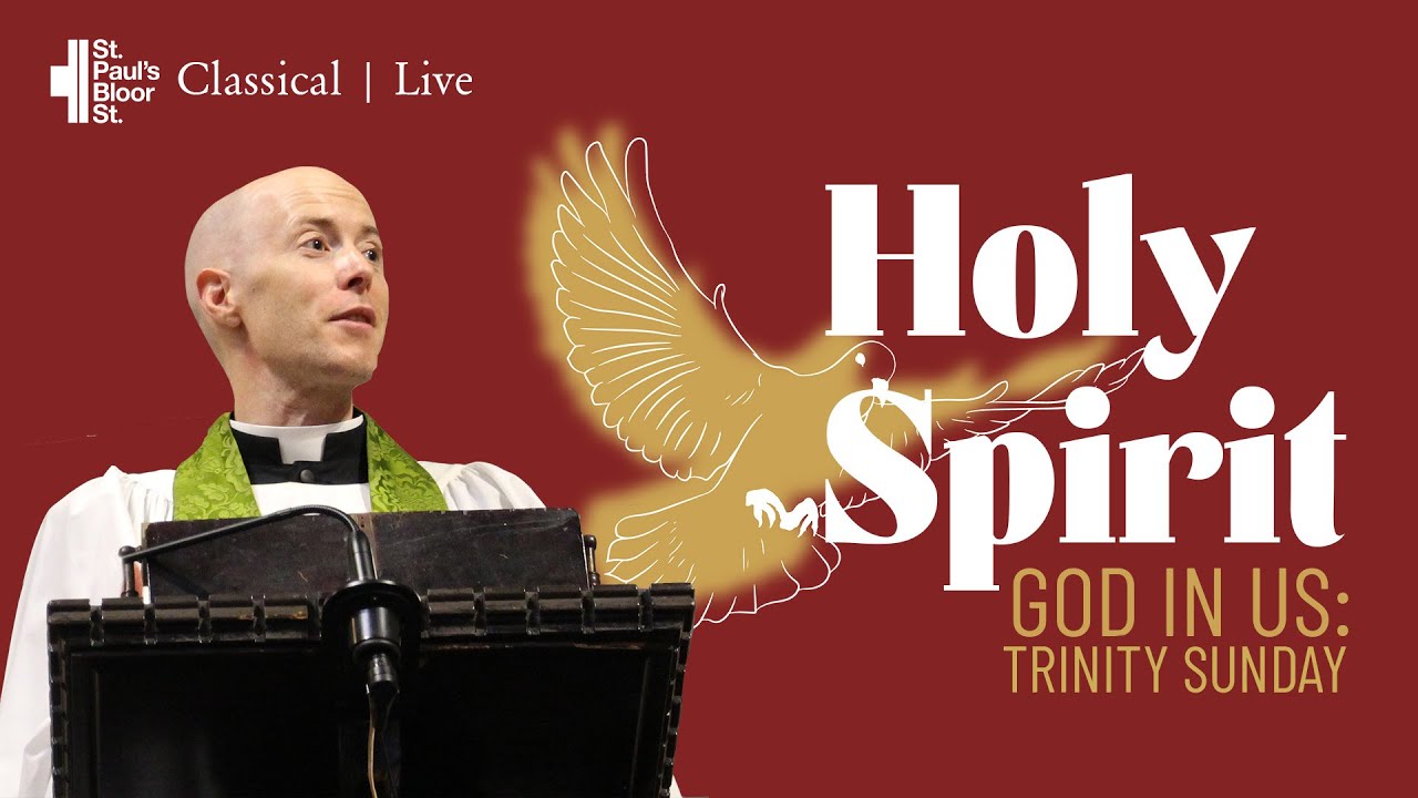 Holy Spirit: God in Us | Trinity Sunday | June 4, 2023 | Classic - YouTube