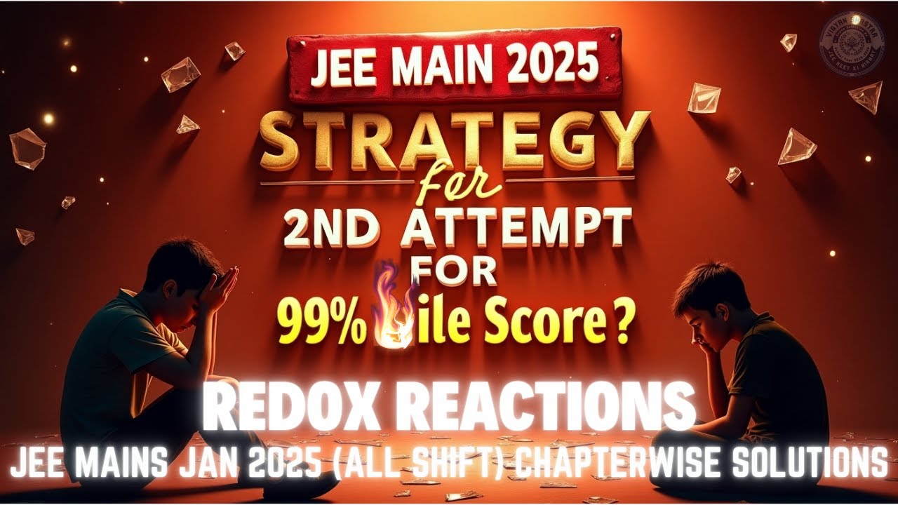 REDOX REACTIONS | JEE MAINS JANUARY 2025 CHAPTERWISE SOLUTIONS | #jeemains #neet #jee #chemistry ...