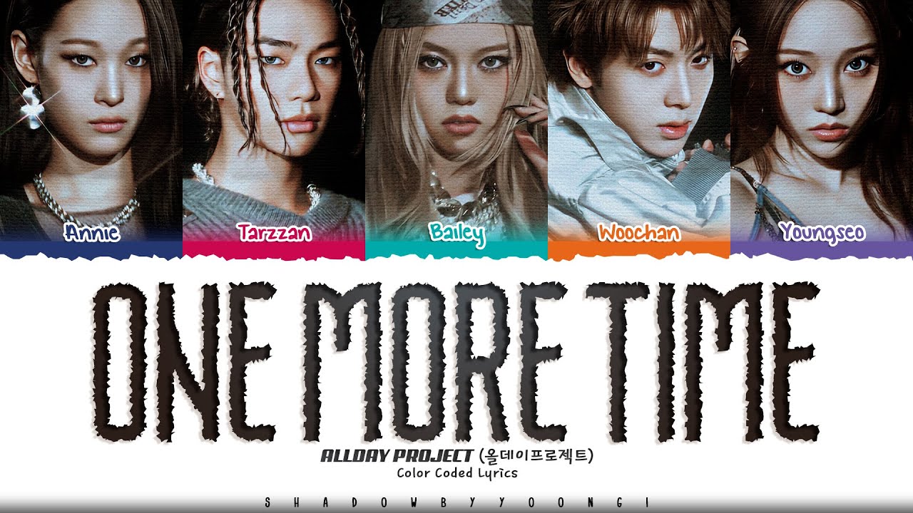 ALLDAY PROJECT 'ONE MORE TIME' Lyrics (올데이프로젝트 ONE MORE TIME 가사) [Color ...