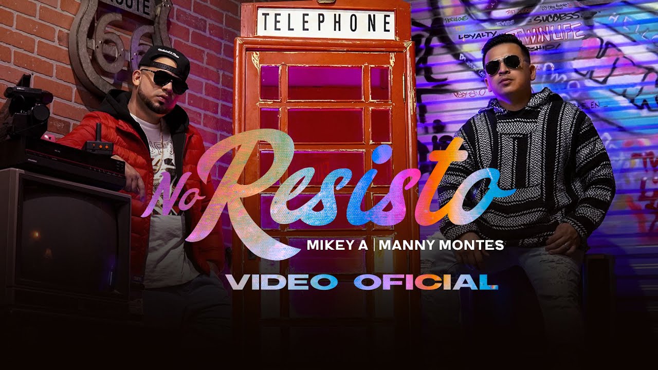 No Resisto - @MikeyA ️ @MannyMontesTV (VideoClip Oficial) - YouTube