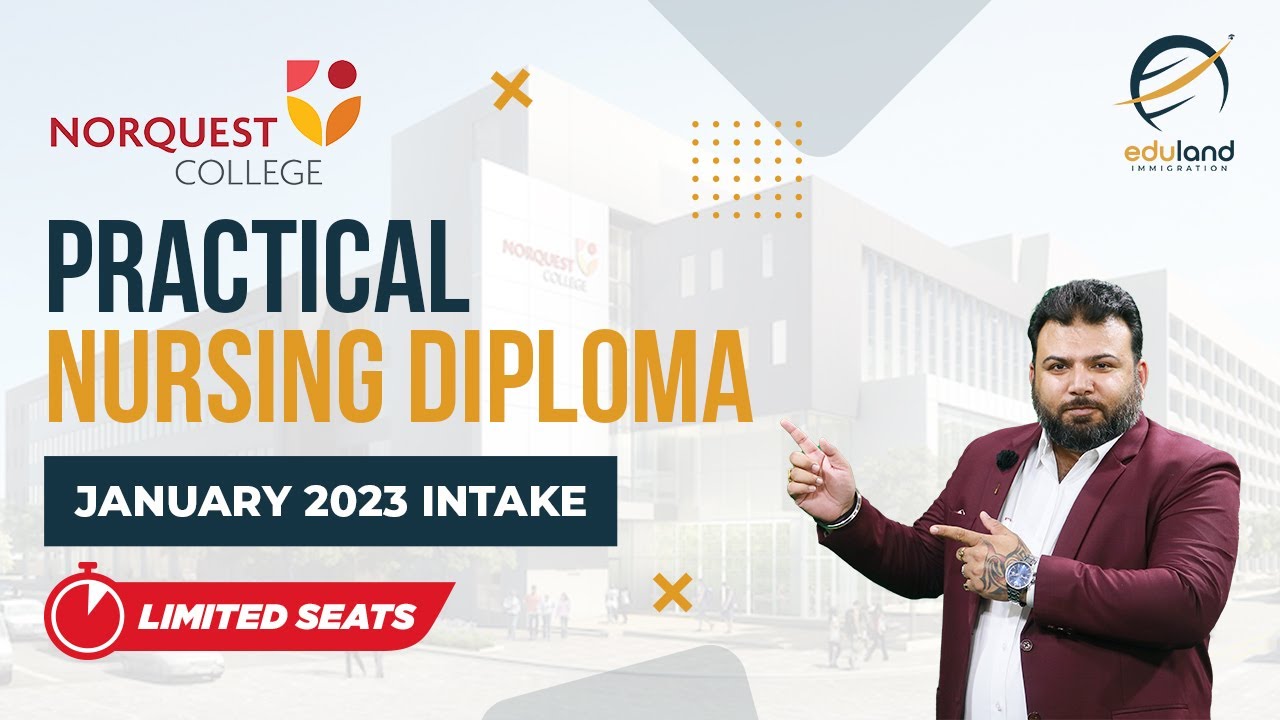 Norquest College Practical Nursing Diploma January 2023 Intake Limited ...