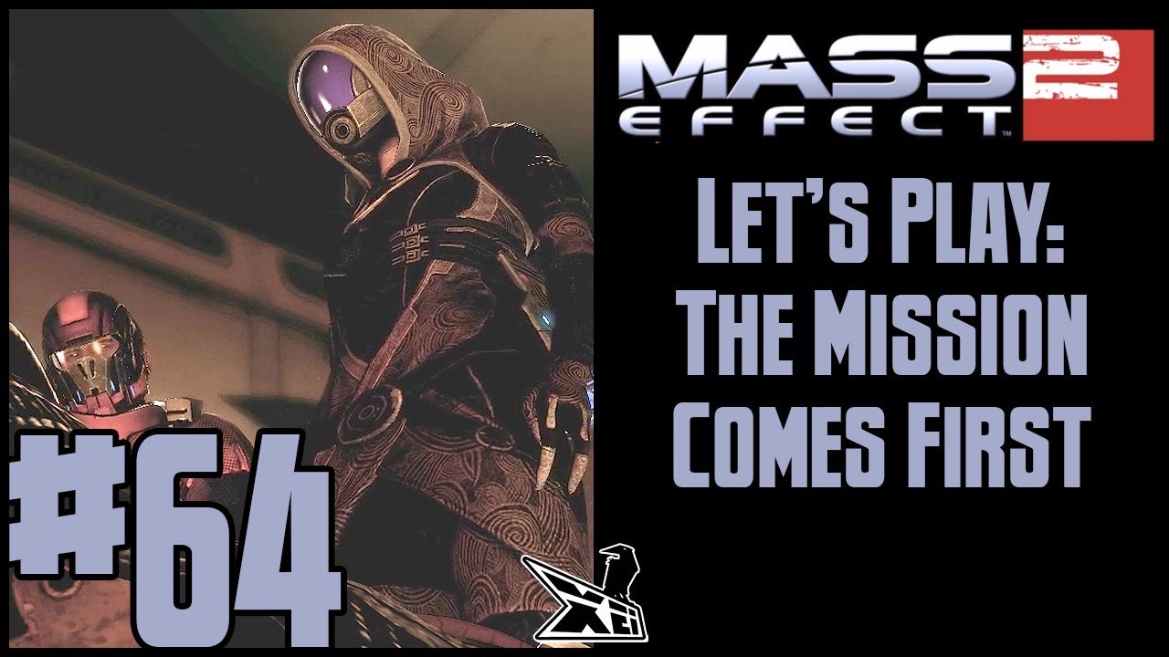 Let's Play Mass Effect 2 (Blind) EP64 | The Mission Comes First - YouTube