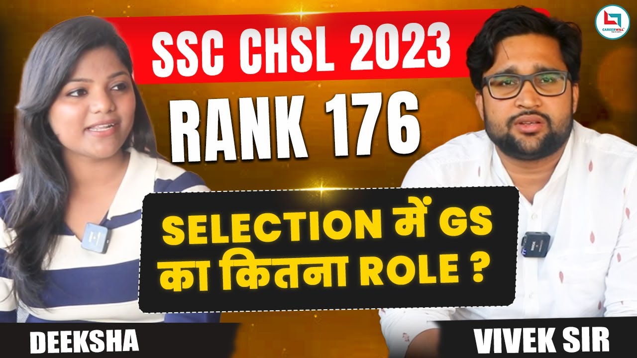 SSC CHSL 2023 Topper Deeksha AIR 176 | Selection में GS का कितना Role ...