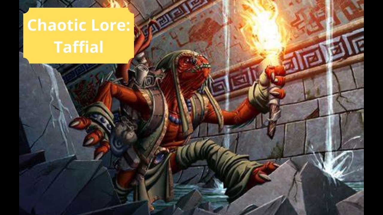 Chaotic Lore: Taffial - YouTube