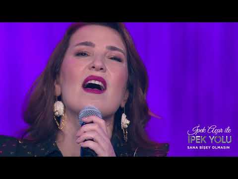 İpek Açar ile İpek Yolu - Yonca Lodi - Sana Bir Şey Olmasın