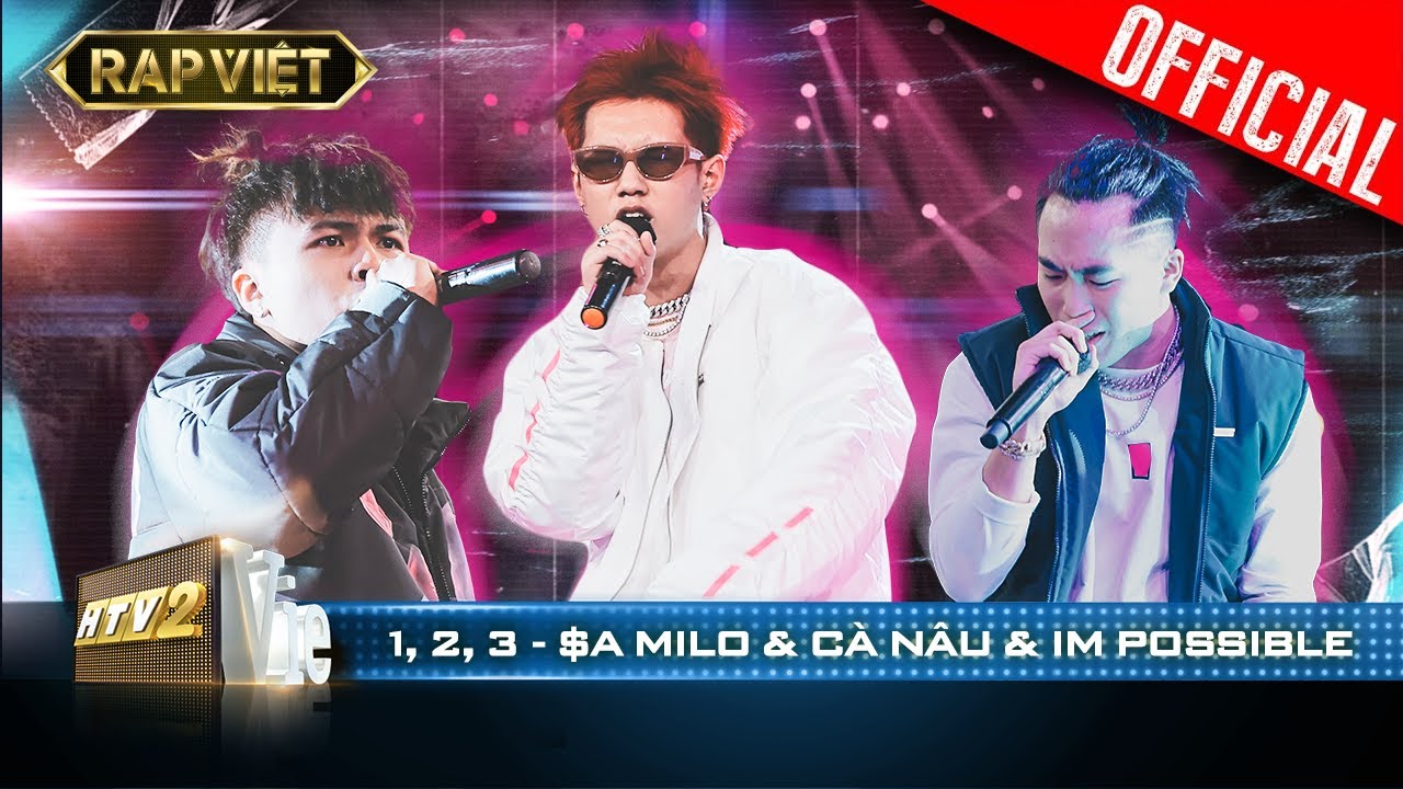 IM Possible - $A Milo - Cà Nâu chỉ đếm 1, 2, 3 lại làm bộ 6 "ồn ào ...