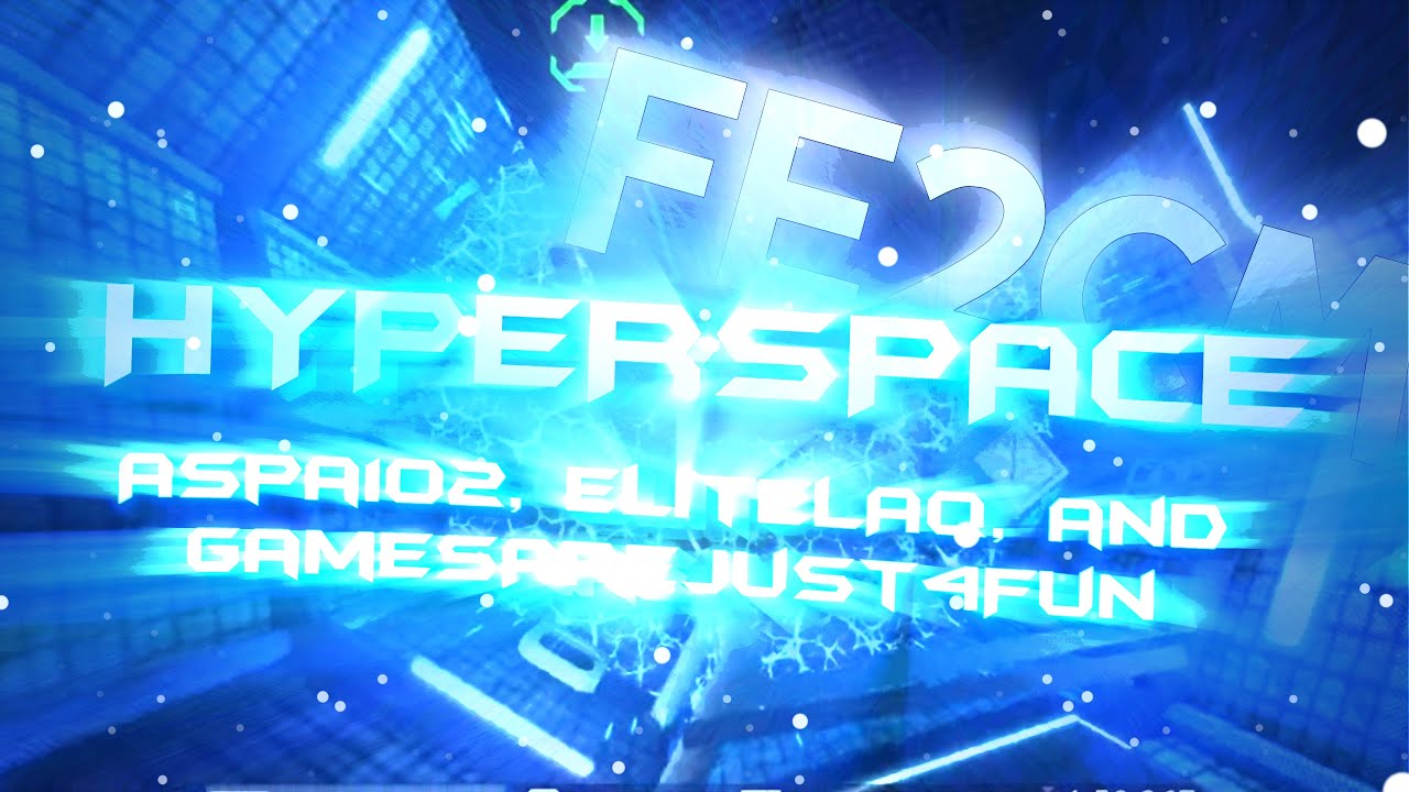 THIS MAP IS THE BEST! // LB: Hyperspace Remake // Crazy // FE2CM - YouTube