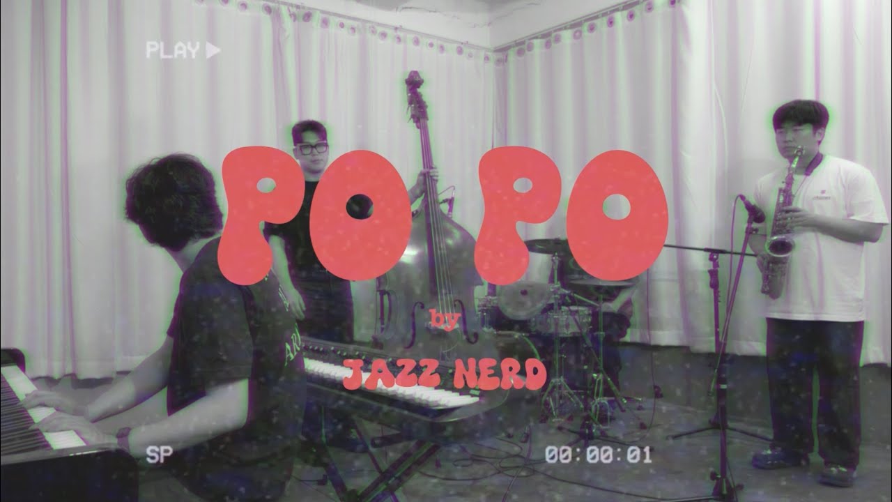 Po Po - Jazz Nerd (Live) - YouTube