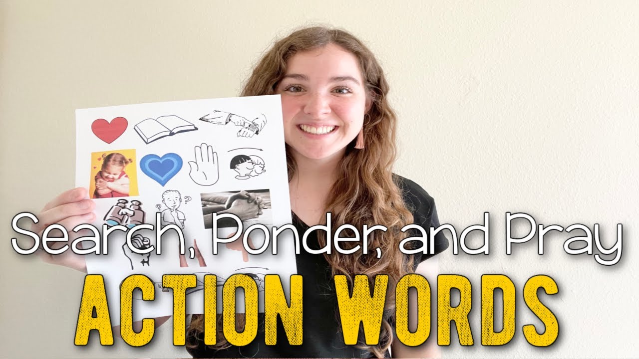 Search, Ponder, and Pray Action Words ~ Primary Singing Time Idea - YouTube