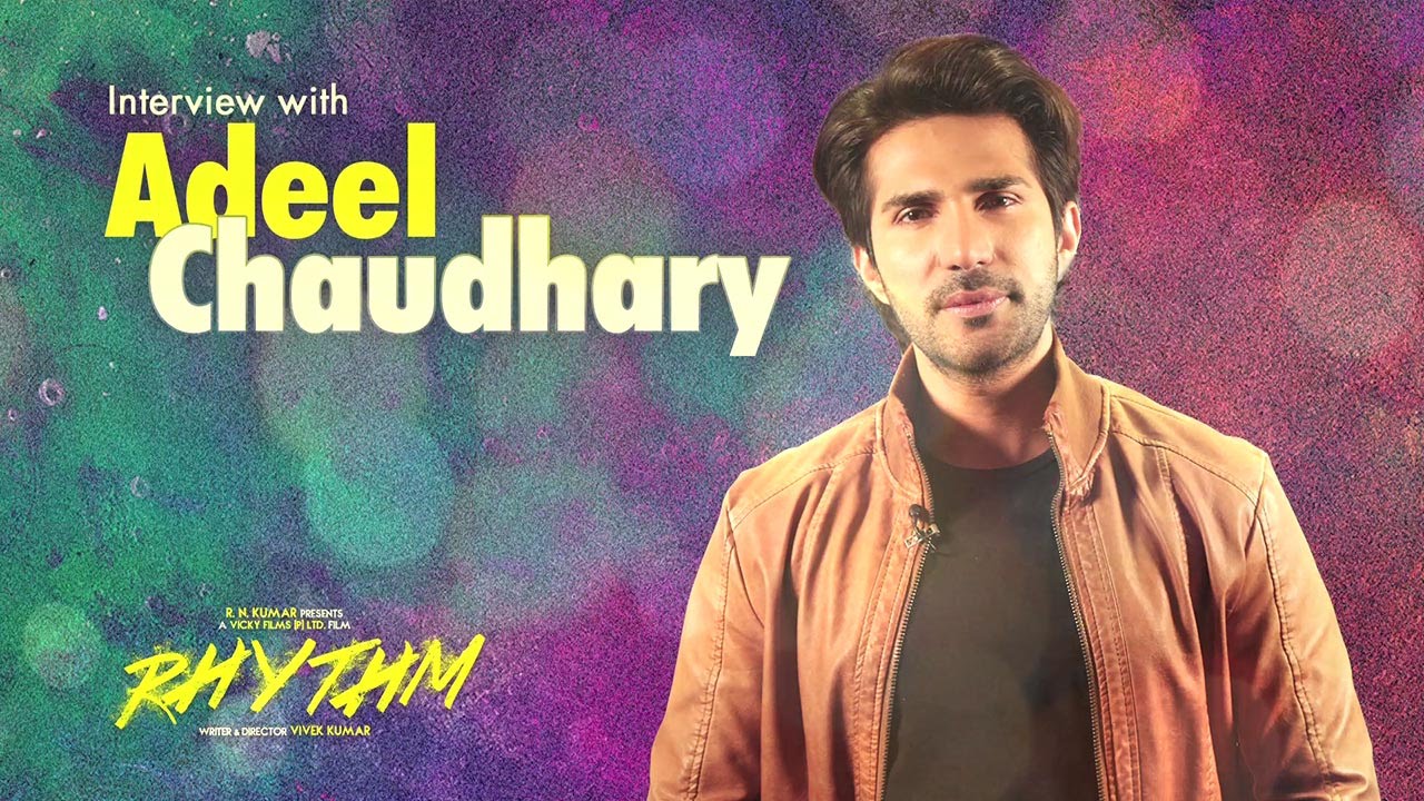 Rhythm | Adeel Chaudhary in an Exclusive Interview - YouTube