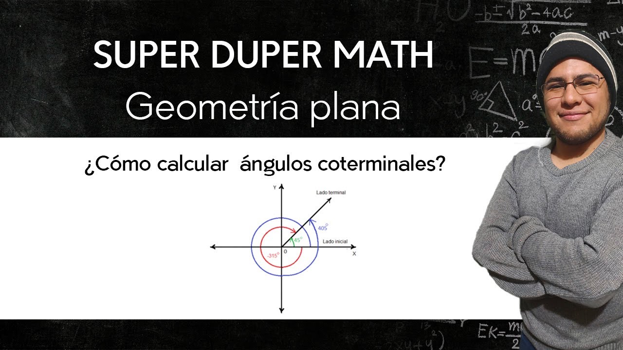 Geometría plana: ¿Cómo calcular ángulos coterminales? - YouTube