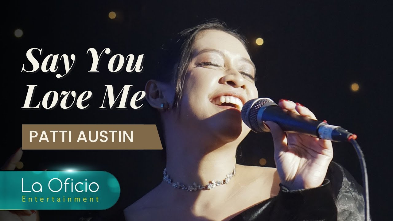 Say You Love Me - Patti Austin | Live Cover by La Oficio Acordes - Chordify