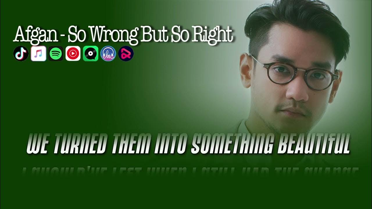 Afgan - So Wrong But So Right | Video Lirik - YouTube