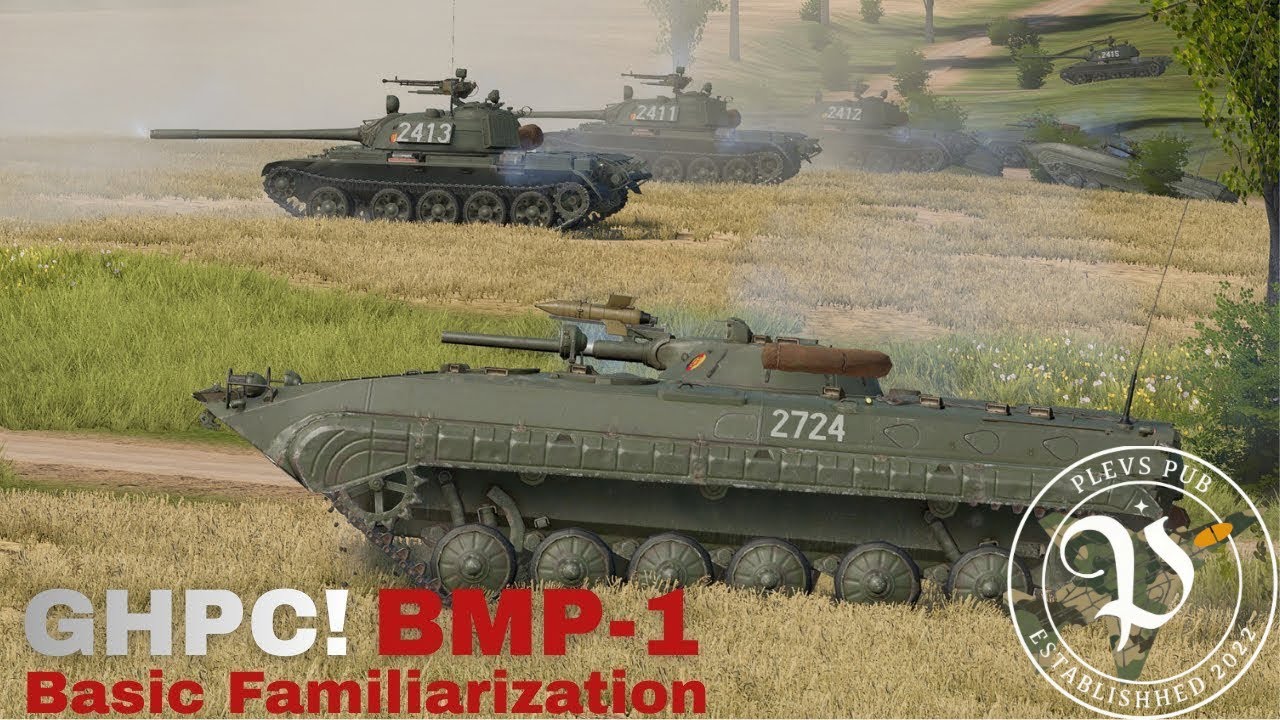 Gunner, HEAT, PC! BMP-1 and BMP-1P Basic Familiarization Guide (REDUX ...