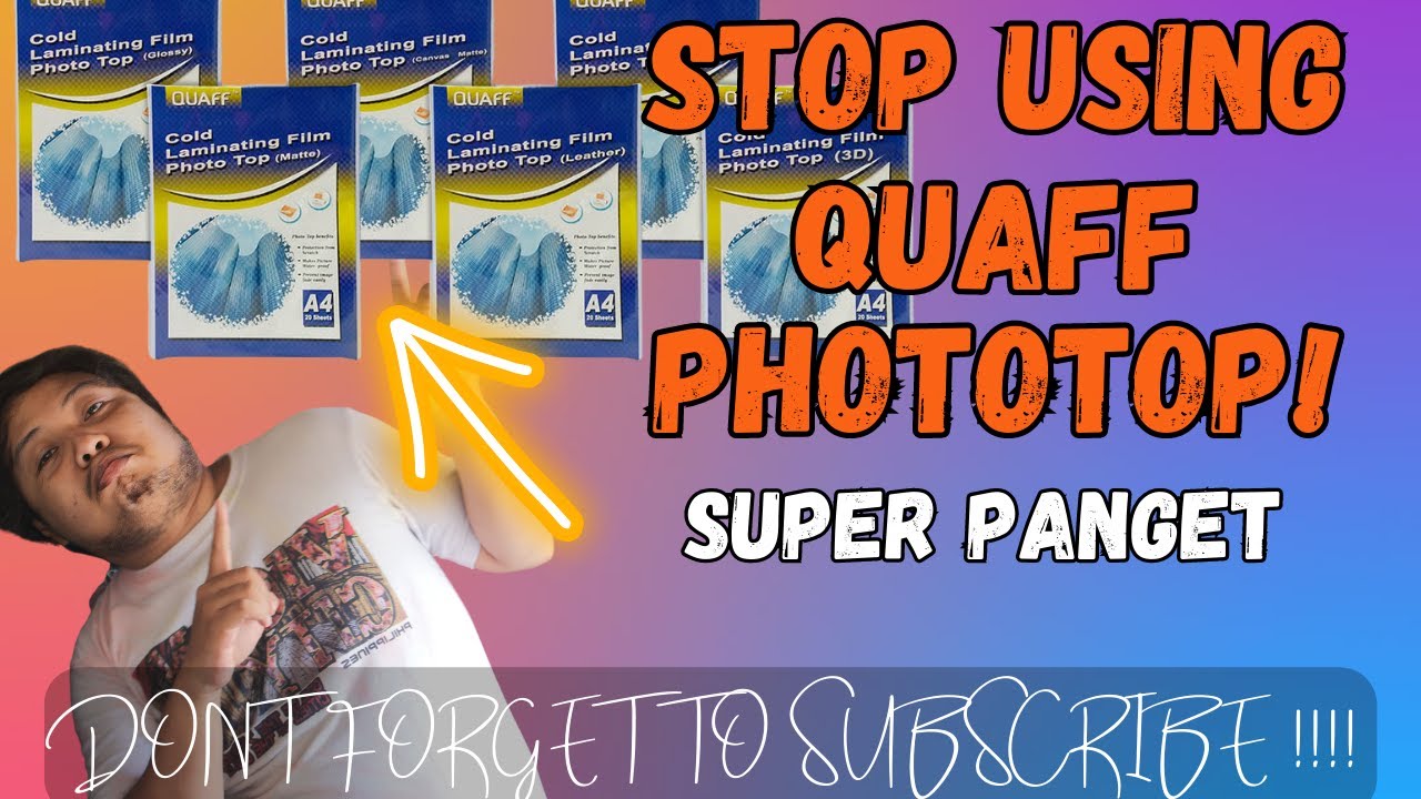 STOP USING QUAFF BRAND PHOTO TOP | QUAFF COLD LAMINATING FILM SOBRANG ...