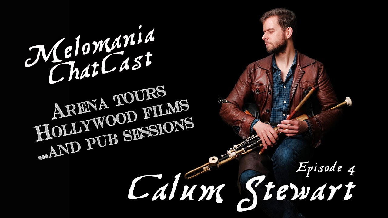 Melomania ChatCast | Guest: Calum Stewart (Uilleann Piper) - YouTube
