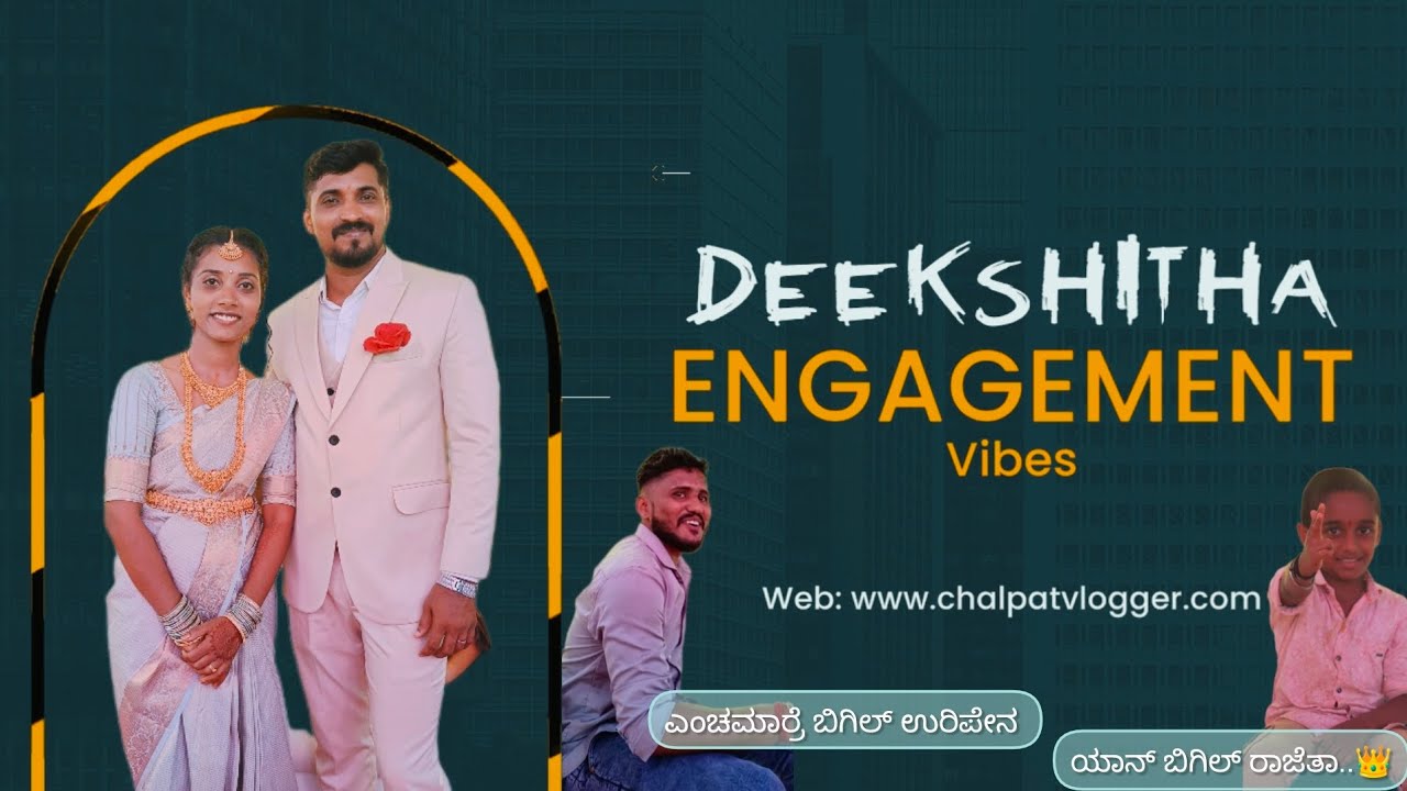 ಎಂಗೇಜ್ಮೆಂಟ್ ದ ಗೌಜಿ..!! Deekshitha Engagement Vibes..💫😍 ️ - YouTube