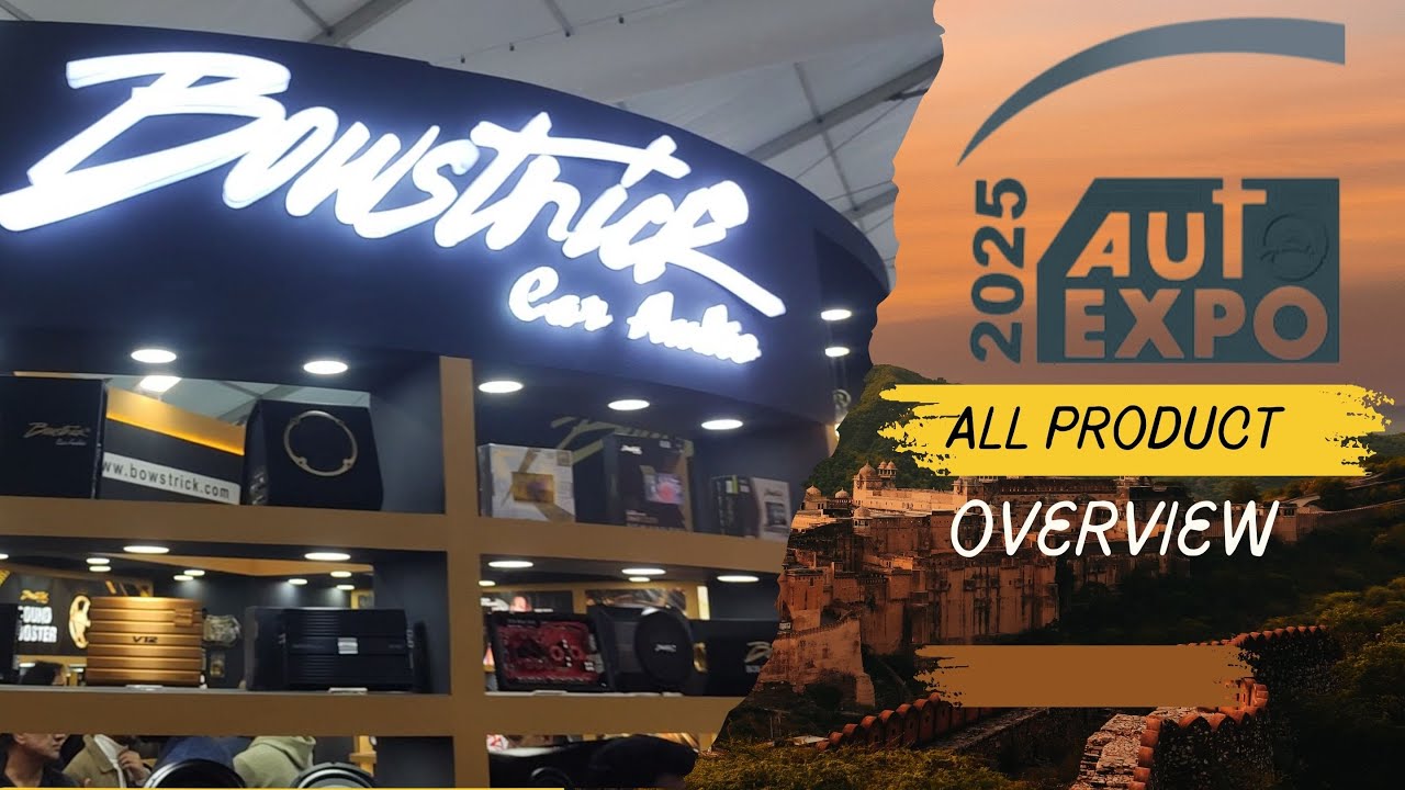 Bowstrick Car Audio products at Auto Expo 2025/ complete walk around ...