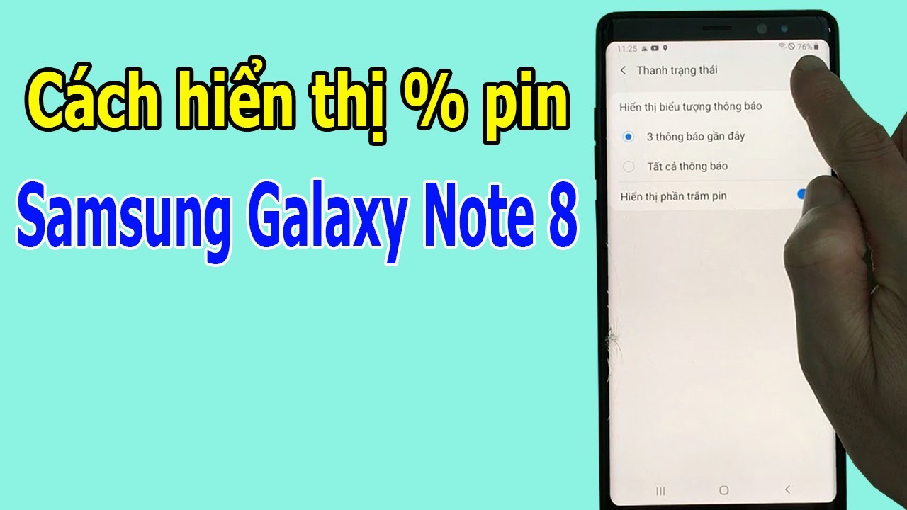 Cách hiển thị phần trăm pin Samsung Galaxy Note 8 - YouTube