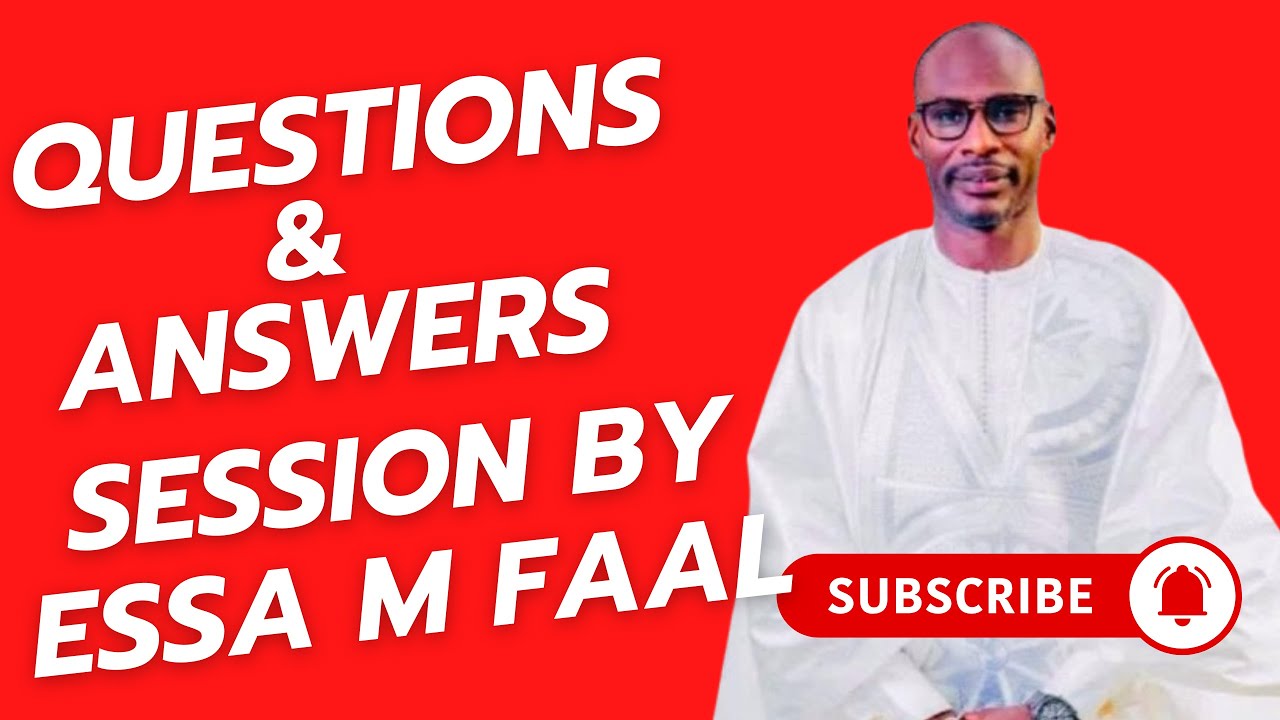 Question & Answers Session by Essa Mbye Faal: His Plans and How to ...